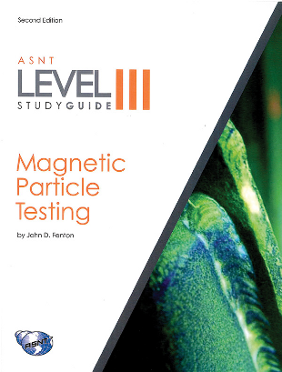 Level 3 Study Guide Magnetic Particle Testing Second Edition | Lavender ...